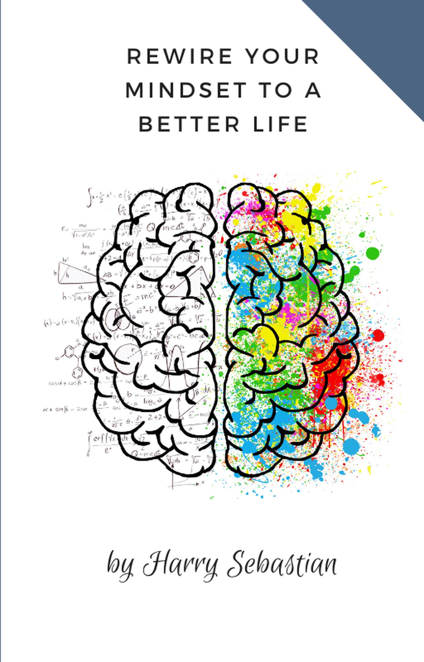 Smashwords – Rewire Your Mindset to a Better Life – a book by Harry ...