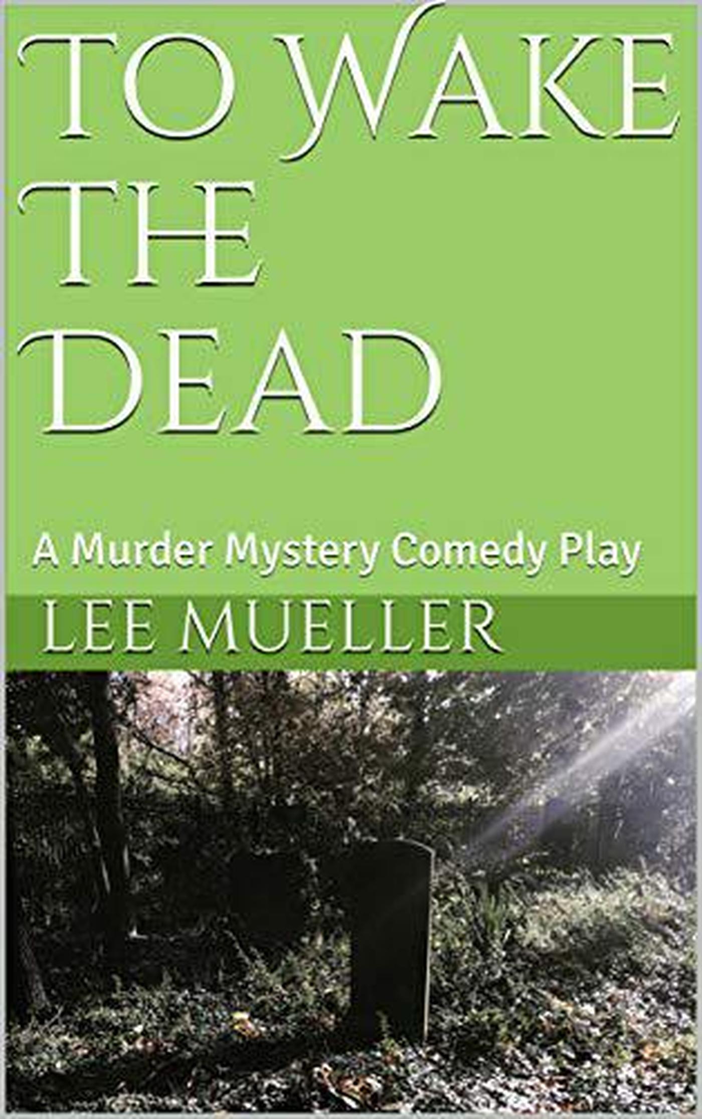 Smashwords – To Wake The Dead – a book by Lee Mueller