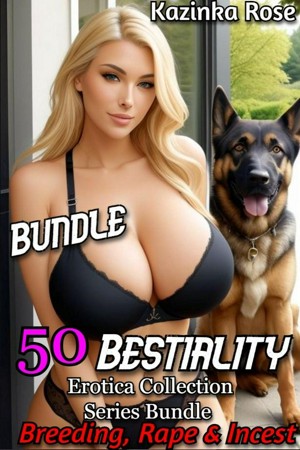Smashwords – 50 Bestiality Erotica Collection Series Bundle Breeding, Rape & Incest