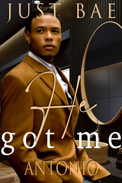Smashwords – He Got Me: Antonio – a book by Just Bae