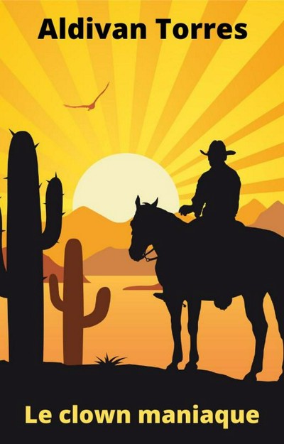 Smashwords – Le clown maniaque – a book by ALDIVAN Teixeira TORRES