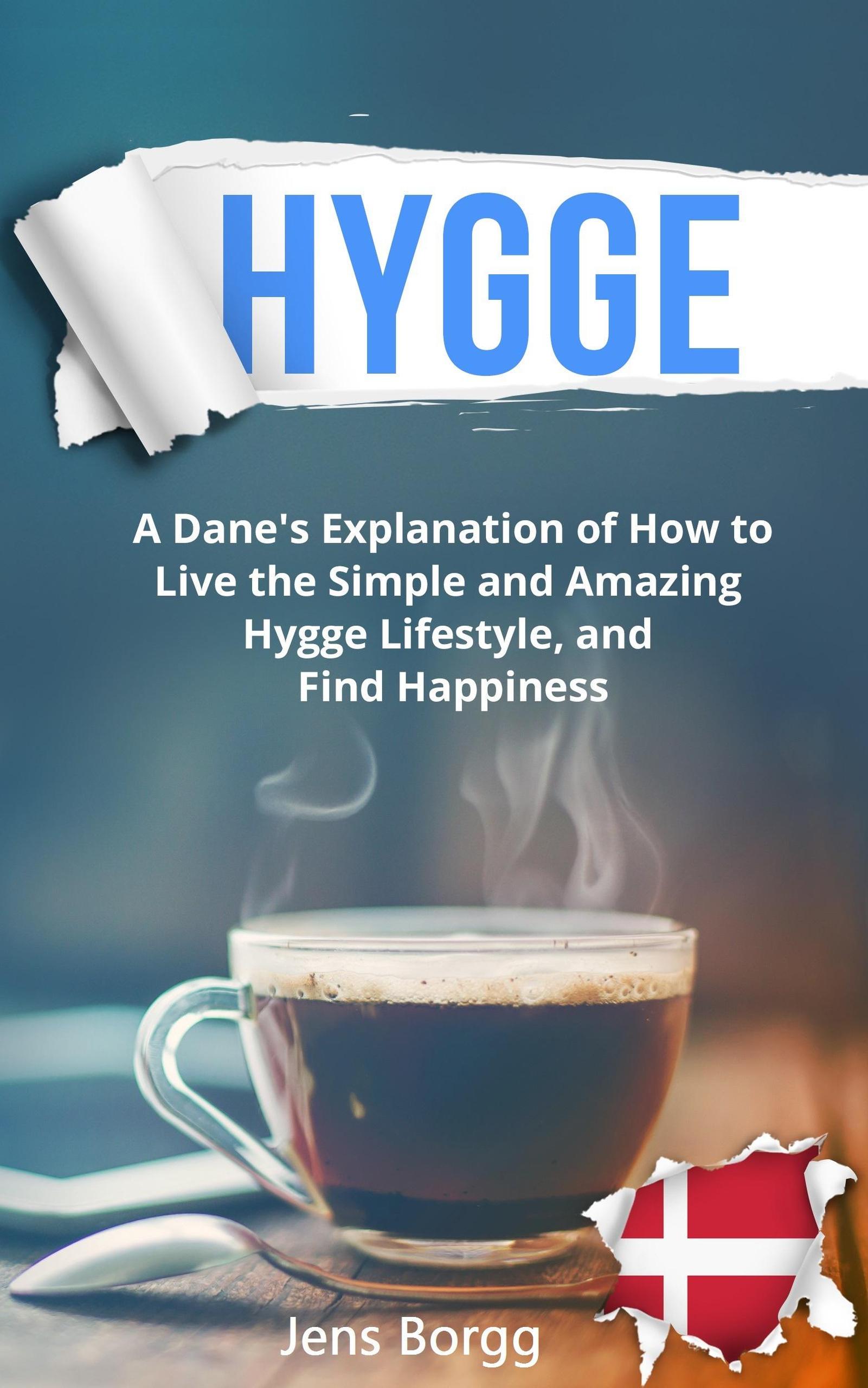 Smashwords – Hygge: A Dane’s Explanation of How to Live the Simple and ...
