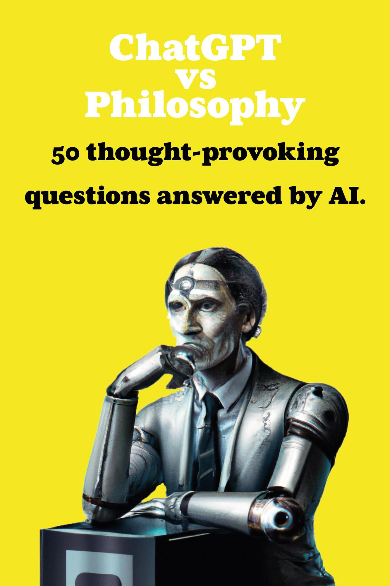 Smashwords – ChatGPT vs Philosophy: 50 Thought-Provoking Questions ...