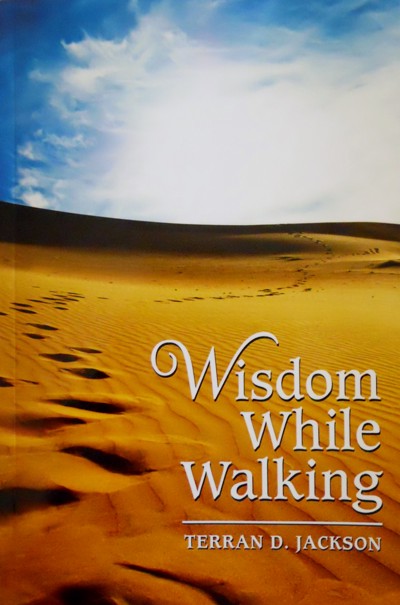 Smashwords – Wisdom While Walking – a book by Terran D. Jackson