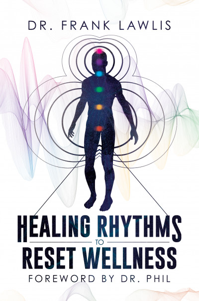Smashwords – Healing Rhythms to Reset Wellness – a book by Dr. Frank ...