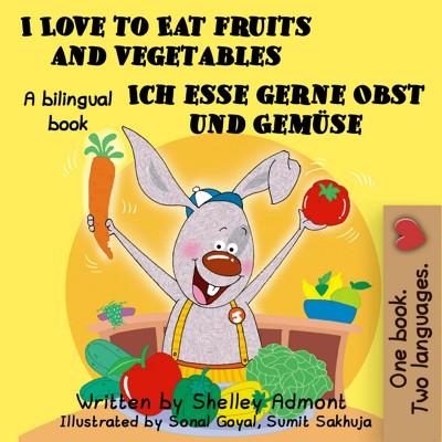 Smashwords – I Love to Eat Fruits and Vegetables Ich esse gerne Obst ...