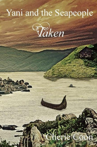Smashwords – Yani and the Seapeople - Taken – a book by Cherie Coon