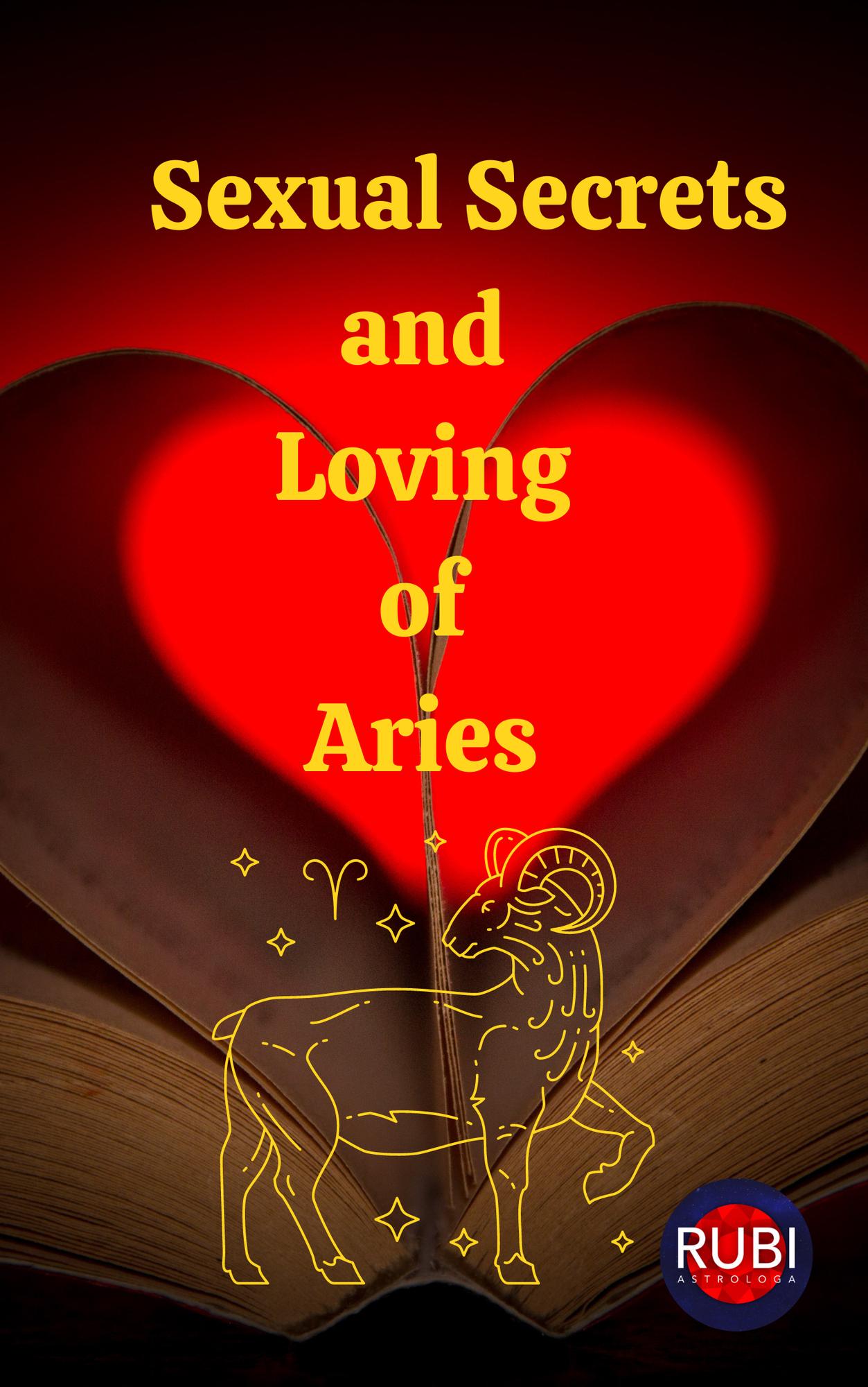 Smashwords – Sexual Secrets and Loving of Aries – a book by Rubi Astrologa