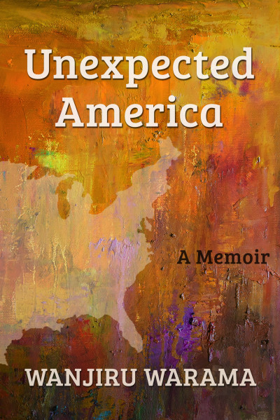 Smashwords – Unexpected America – a book by Wanjiru Warama