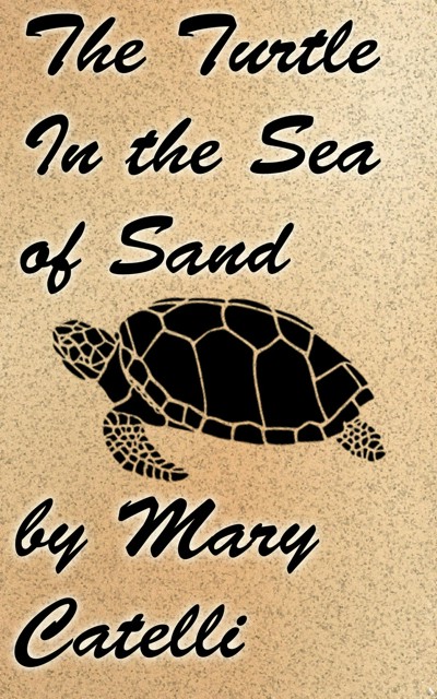 Smashwords – The Turtle in the Sea of Sand – a book by Mary Catelli