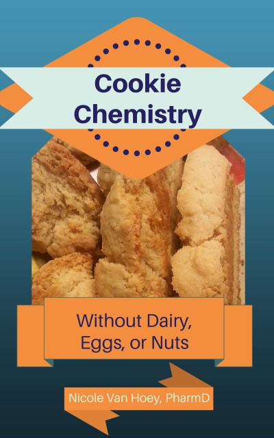 Smashwords – Cookie Chemistry: Kid-Friendly Creations Without Dairy ...