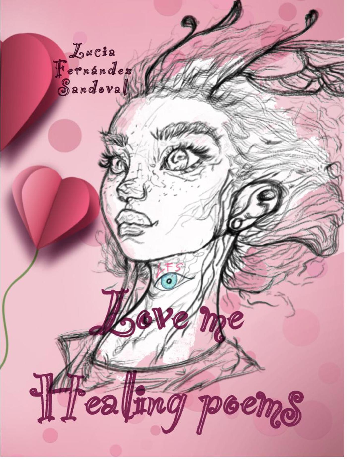Smashwords – Love me Healing poems – a book by Lucia Fernández Sandoval