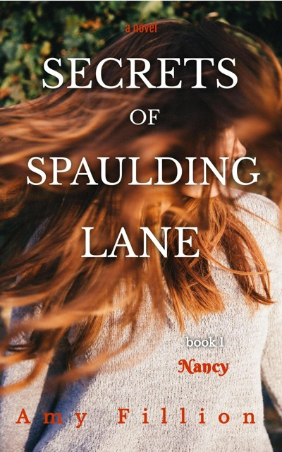 Smashwords – Secrets of Spaulding Lane: Nancy – a book by Amy Fillion