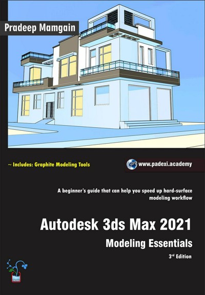 Smashwords – Autodesk 3ds Max 2021: Modeling Essentials, 3rd Edition – a book by Pradeep Mamgain