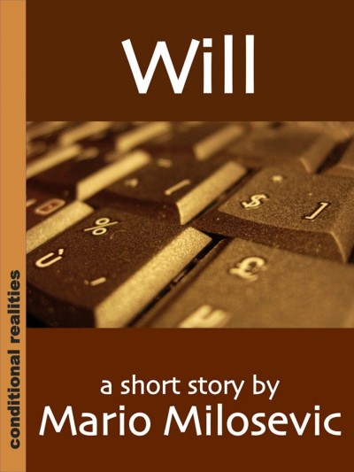 Smashwords – Will – a book by Mario Milosevic