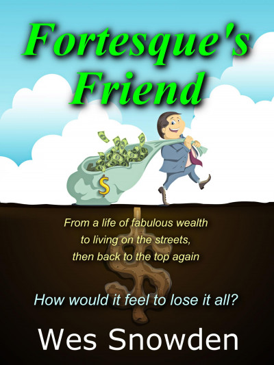Smashwords – Fortesque's Friend – a book by Wes Snowden