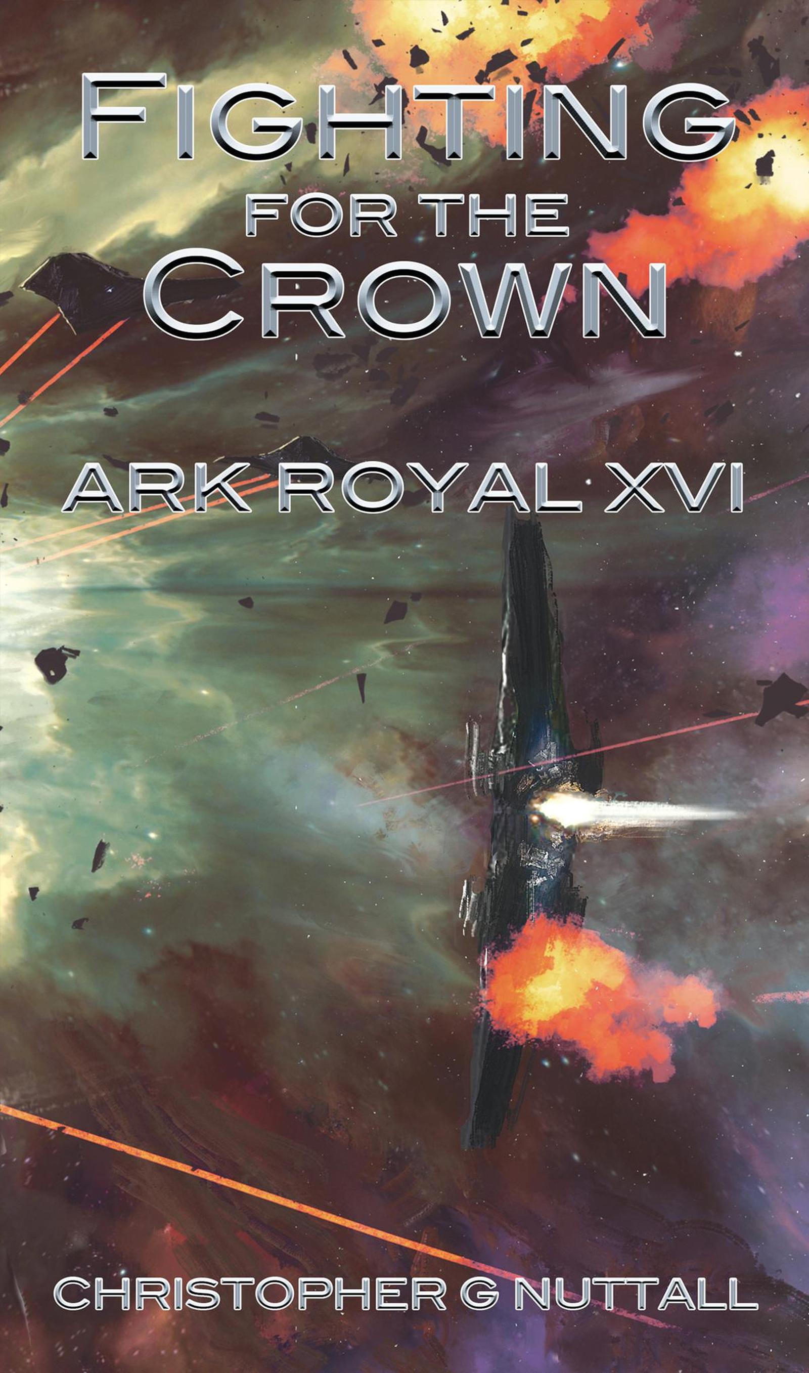 Smashwords – Fighting for the Crown (Ark Royal 16) – a book by ...