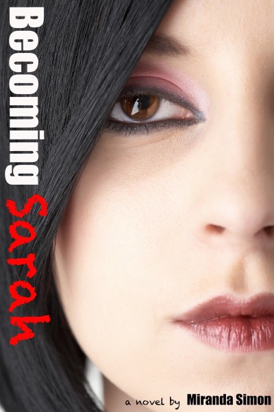 Smashwords – Becoming Sarah – a book by Miranda Simon