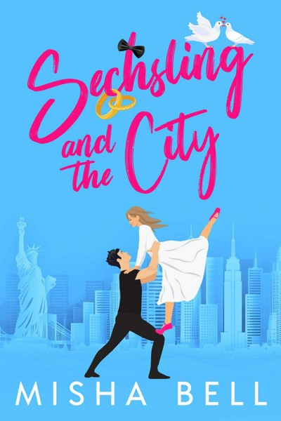 Smashwords – Sechsling and the City – a book by Misha Bell, Anna Zaires ...