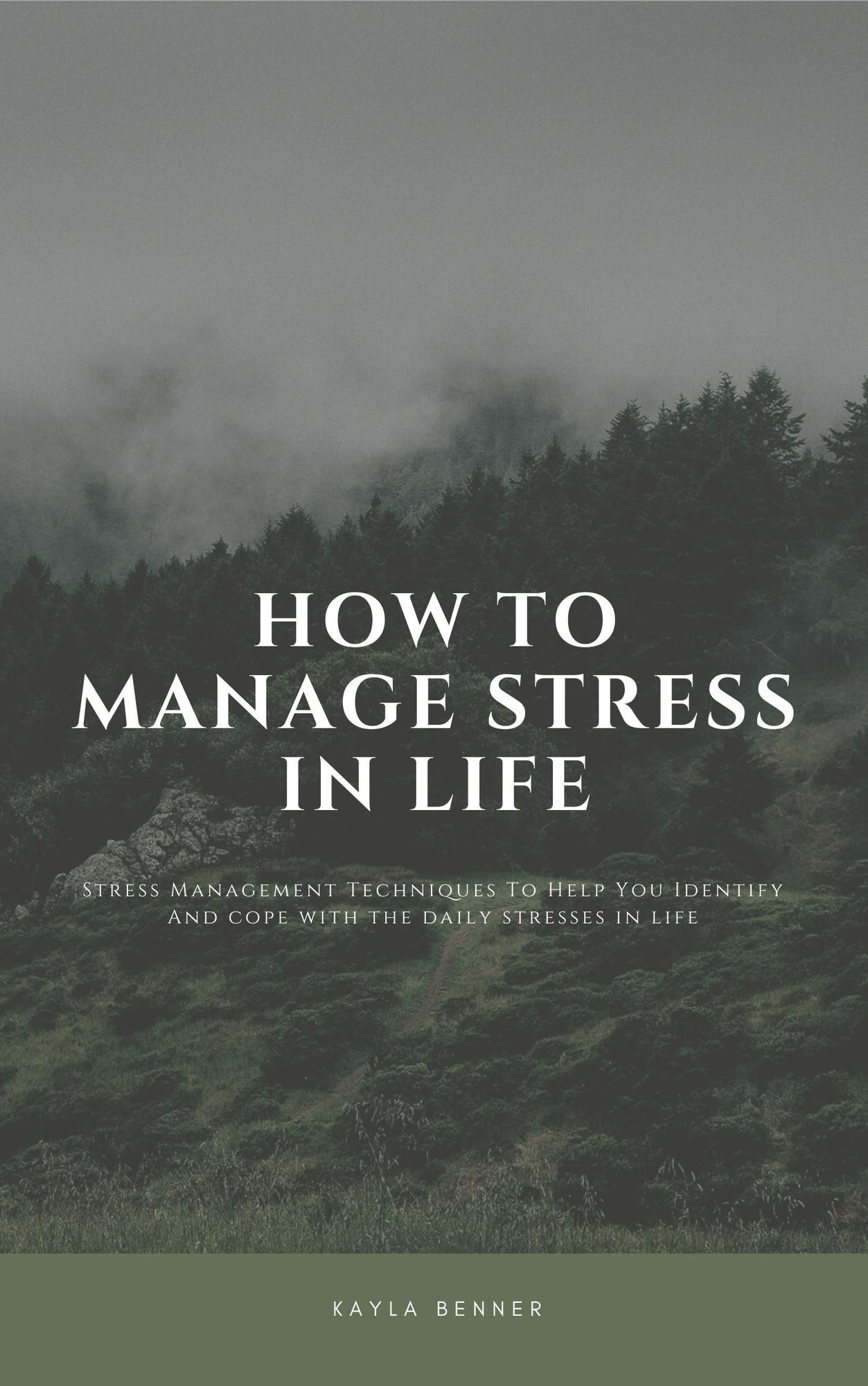 Smashwords – How To Manage Stress In Life: Stress Management Techniques ...