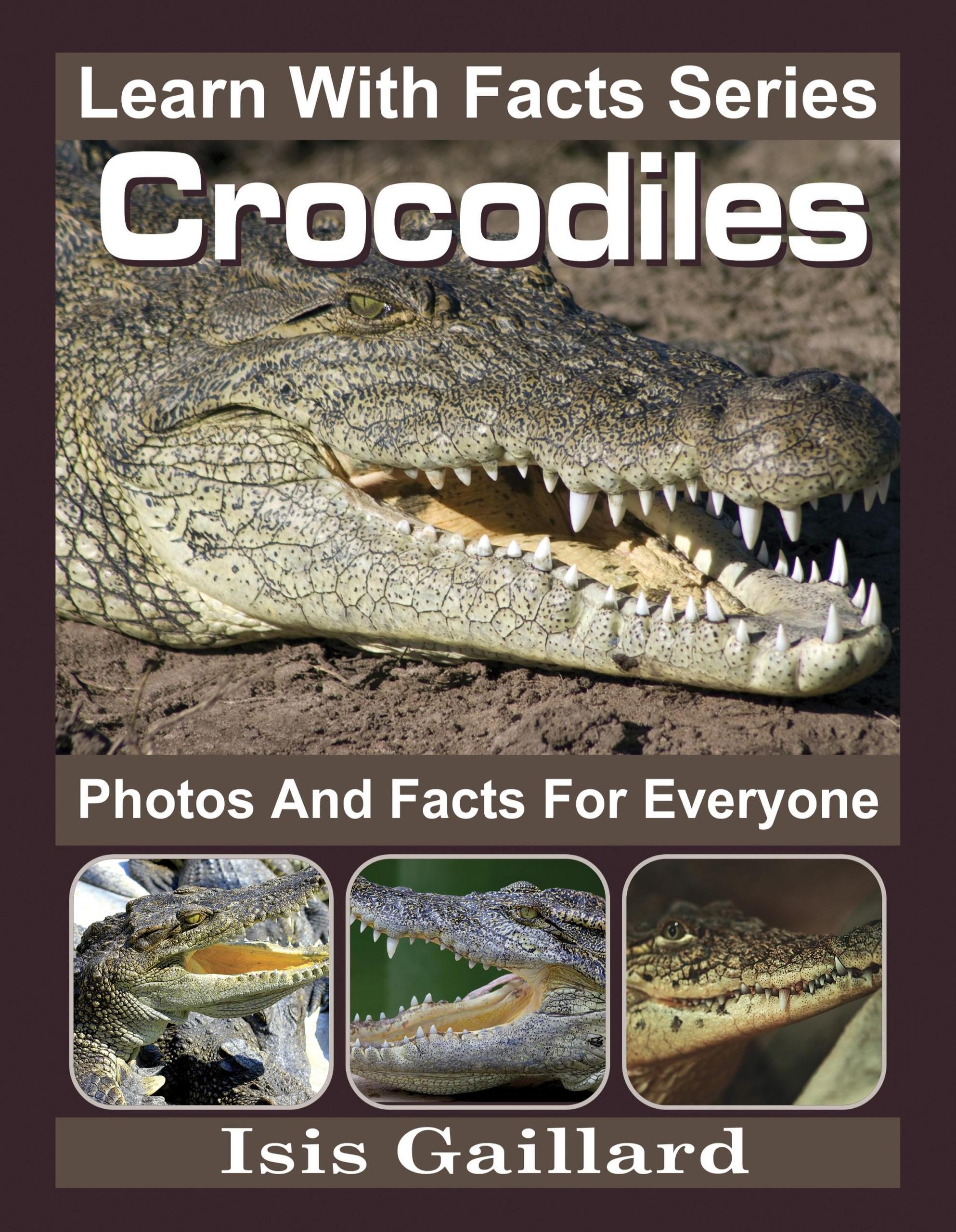 Smashwords – Crocodiles Photos and Facts for Everyone – a book by Isis ...