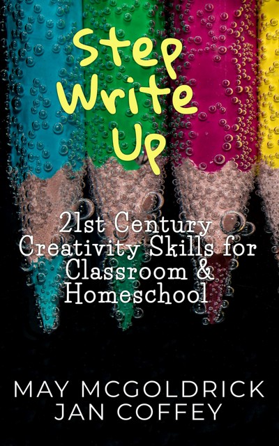Smashwords – Step Write Up: 21st Century Creativity Skills for ...
