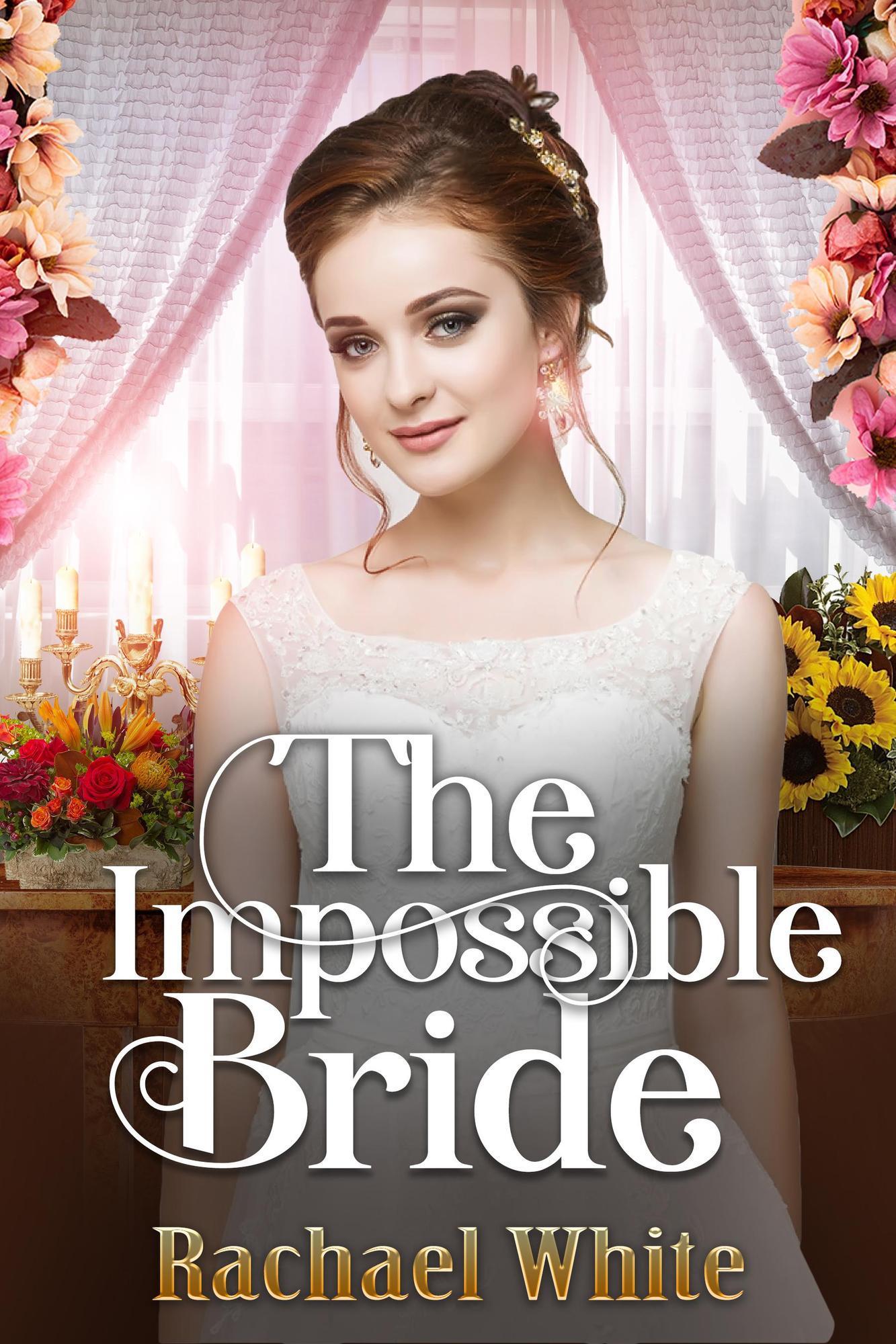 Smashwords – The Impossible Bride – a book by Rachael White