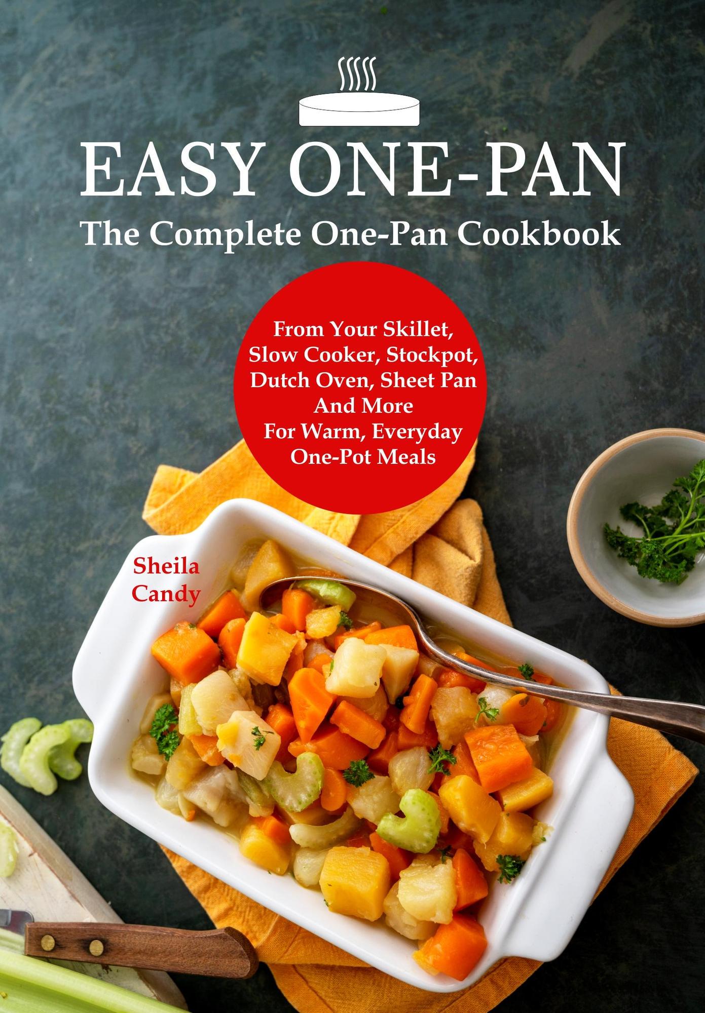 Smashwords – Easy One-Pan: The Complete One-Pan Cookbook From Your ...