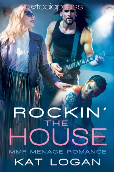 Smashwords – Rocking the House: MMF Menage Romance – a book by Kat Logan