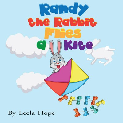 Smashwords – Randy the Rabbit Flies a Kite – a book by leela hope