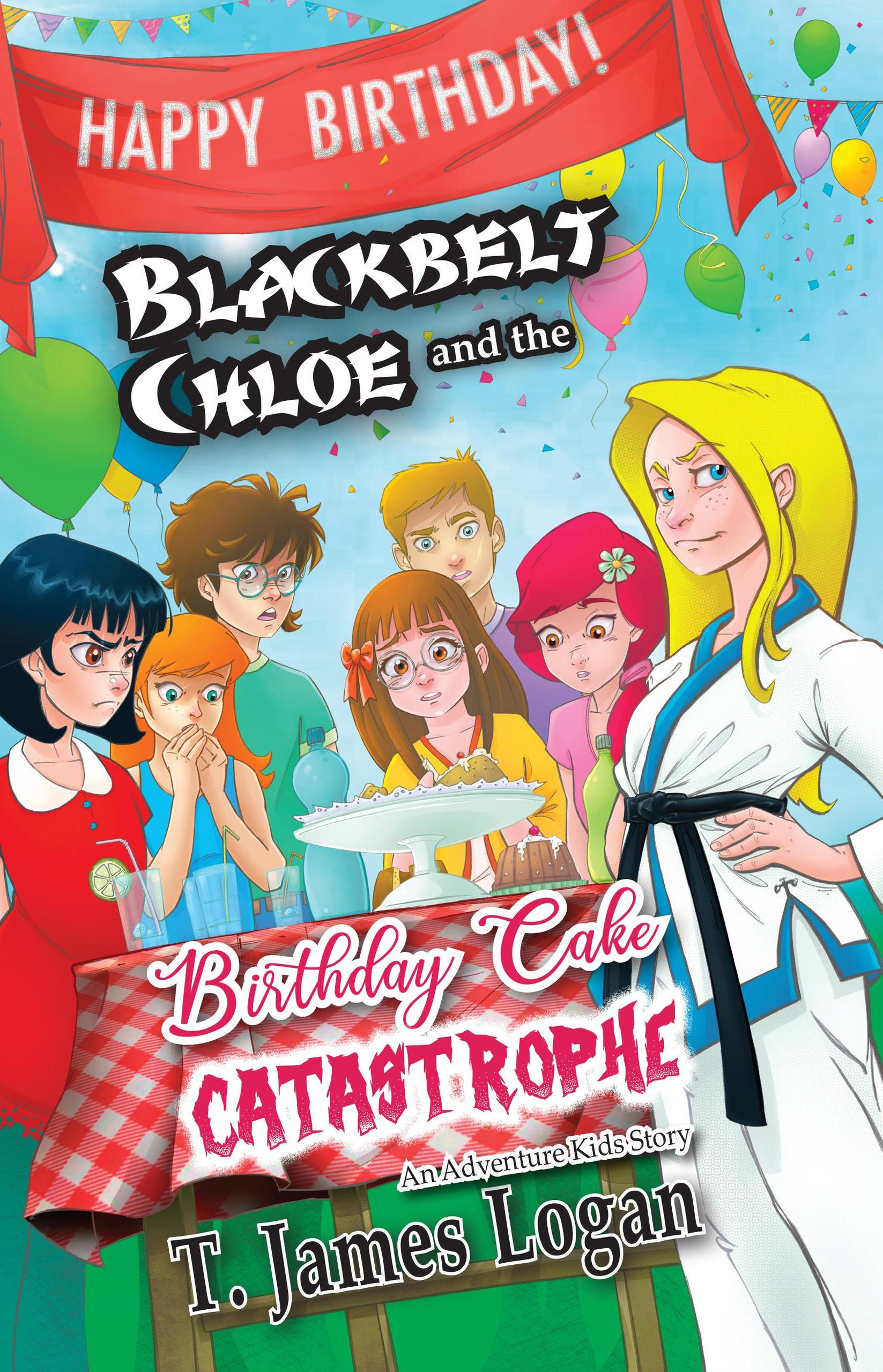 Smashwords – Blackbelt Chloe and the Birthday Cake Catastrophe – a book ...