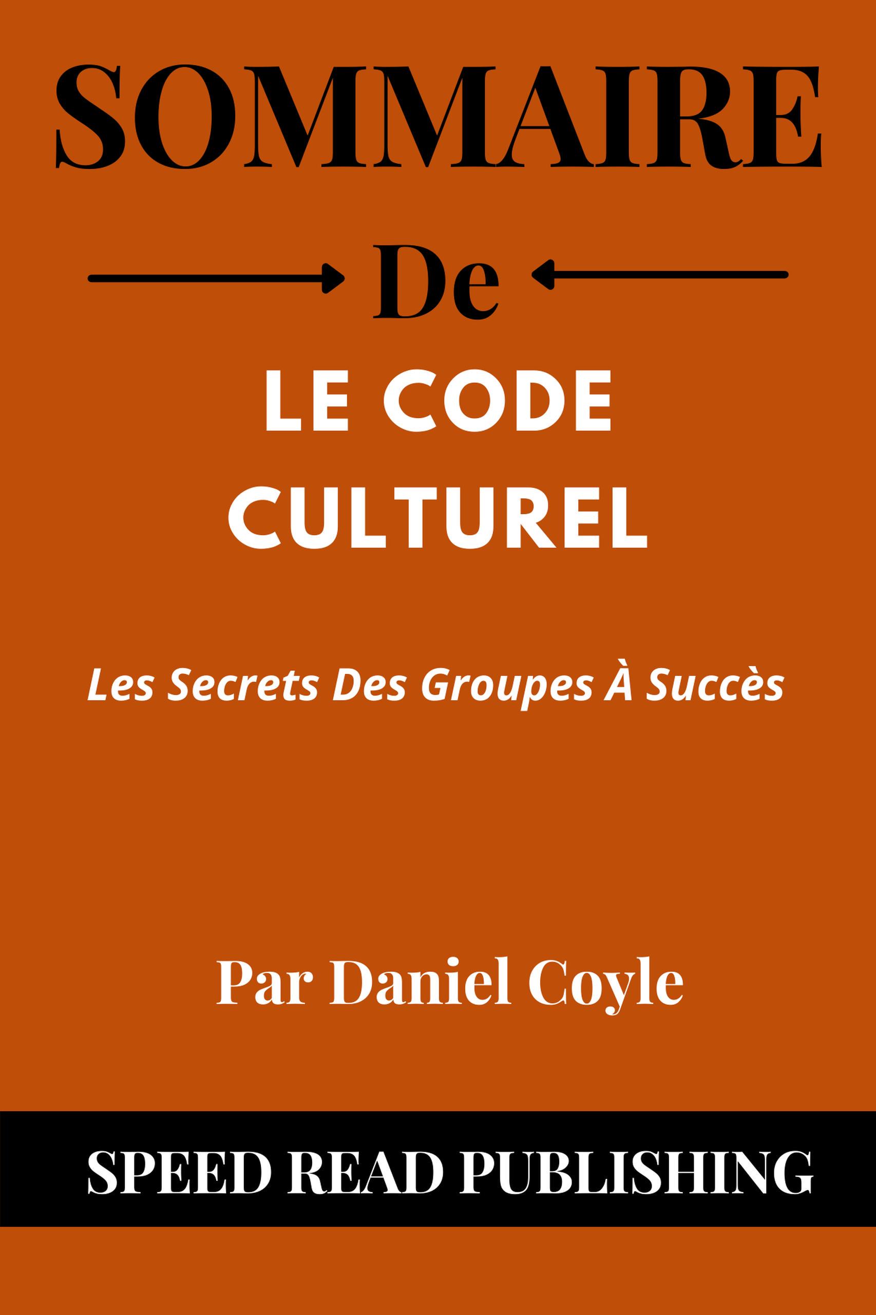 Smashwords – Sommaire De Le Code Culturel Par Daniel Coyle Les Secrets ...