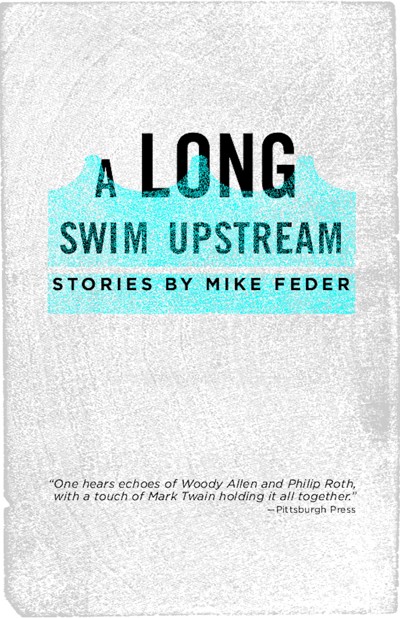 Smashwords – A Long Swim Upstream – a book by Mike Feder