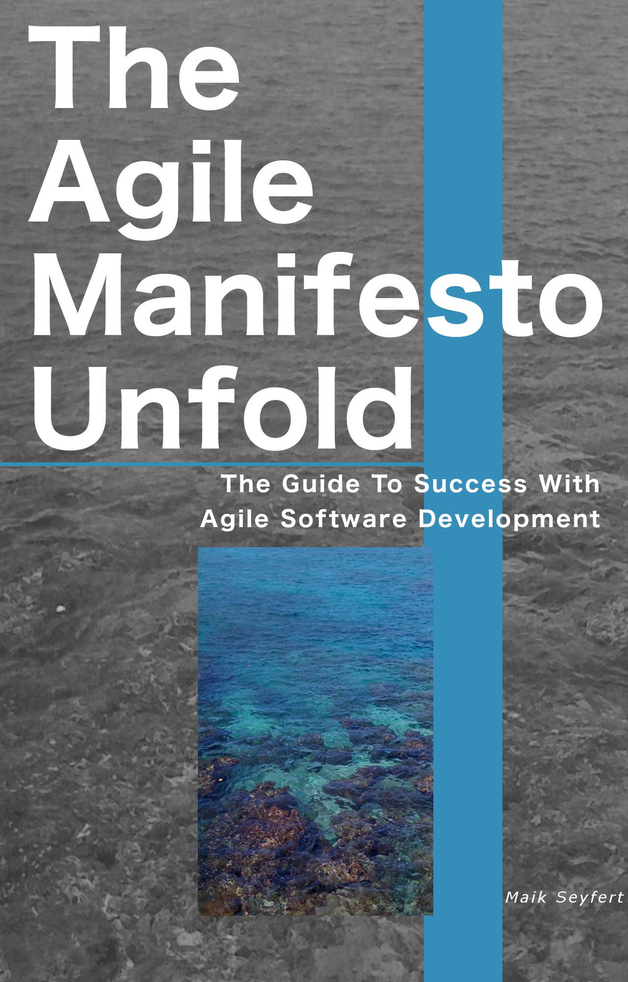Smashwords – The Agile Manifesto Unfolds – a book by Maik Seyfert