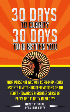 Smashwords – 30 Days To Clarity, 30 Days To A Better You - Daily ...