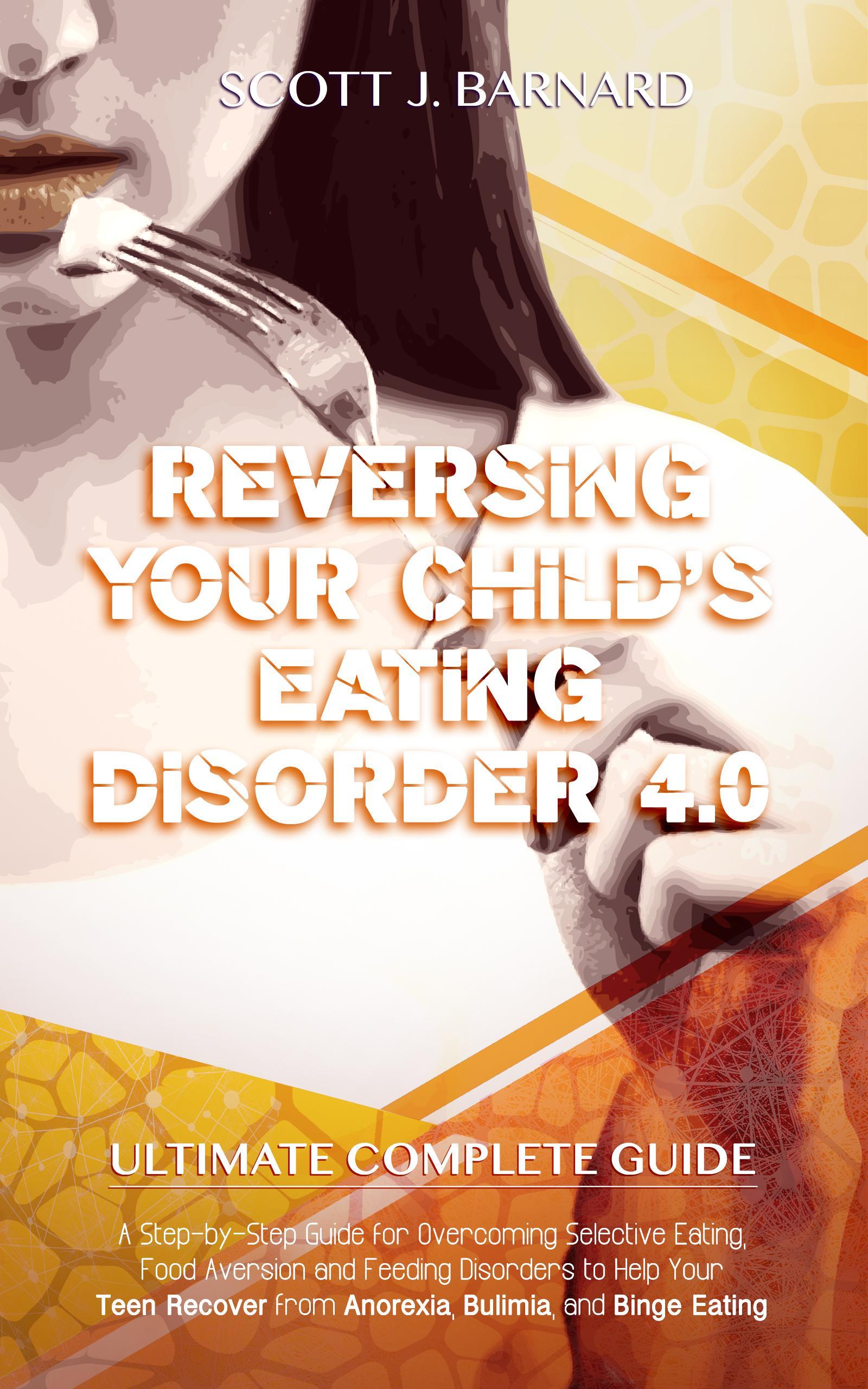 Smashwords – Reversing Your Child’s Eating Disorder 4.0 – a book by ...