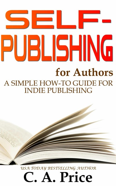 Smashwords – Self-Publishing for Authors: A Simple How-To Guide for Indie Publishing – a book by ...