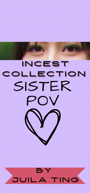 Smashwords – Incest Collection SISTER POV