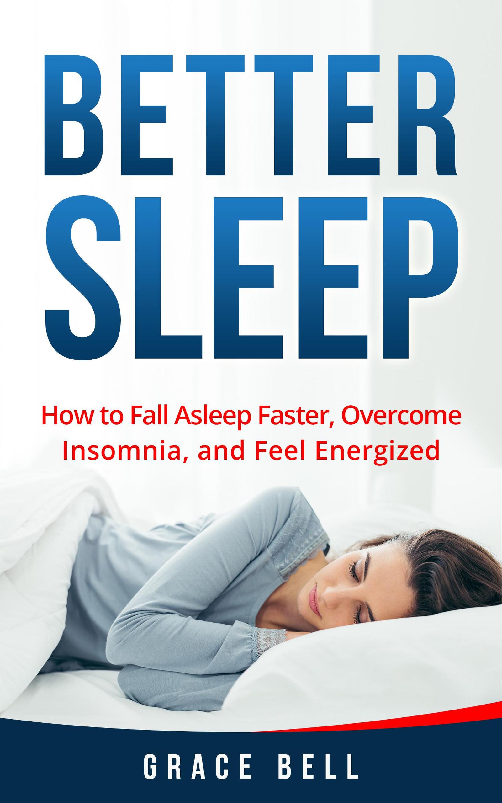 Smashwords – Better Sleep: How to Fall Asleep Faster, Overcome Insomnia ...