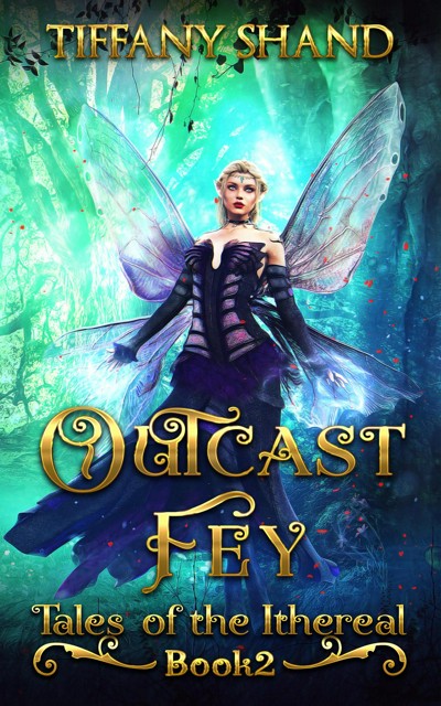 Smashwords – Outcast Fey – a book by Tiffany Shand