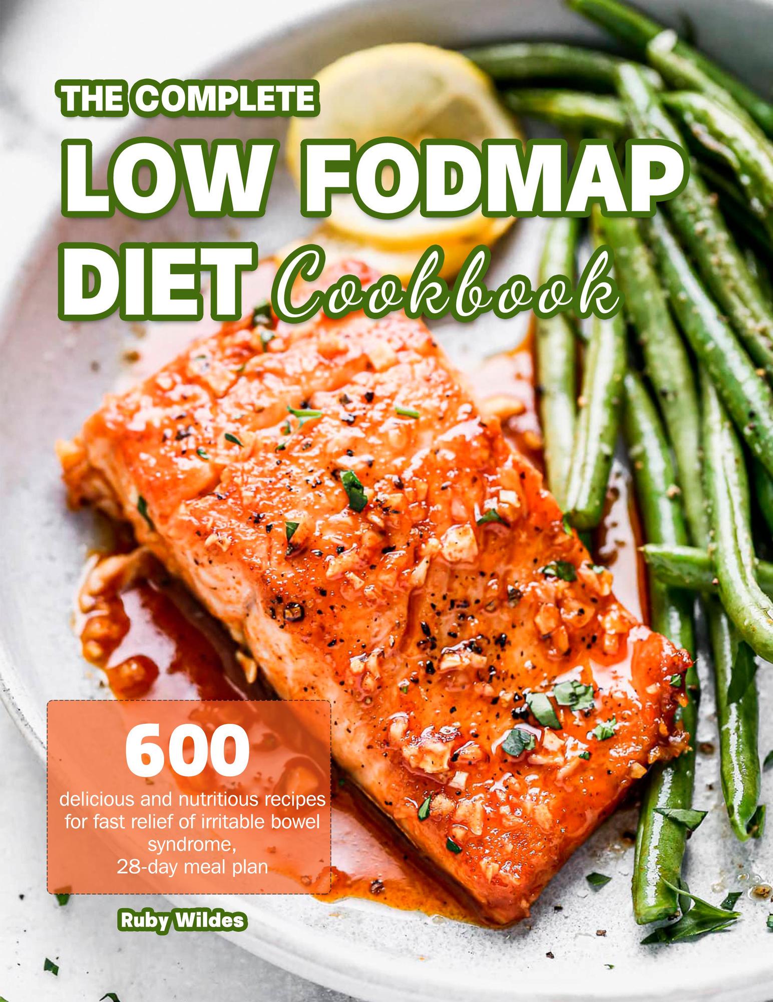 Smashwords – The Complete Low FODMAP Diet CookBook – a book by Ruby Wildes