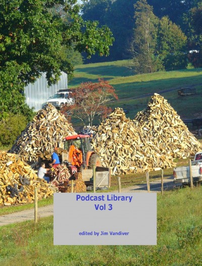 Smashwords – Podcast Library,Vol 3 – a book by Jim Vandiver