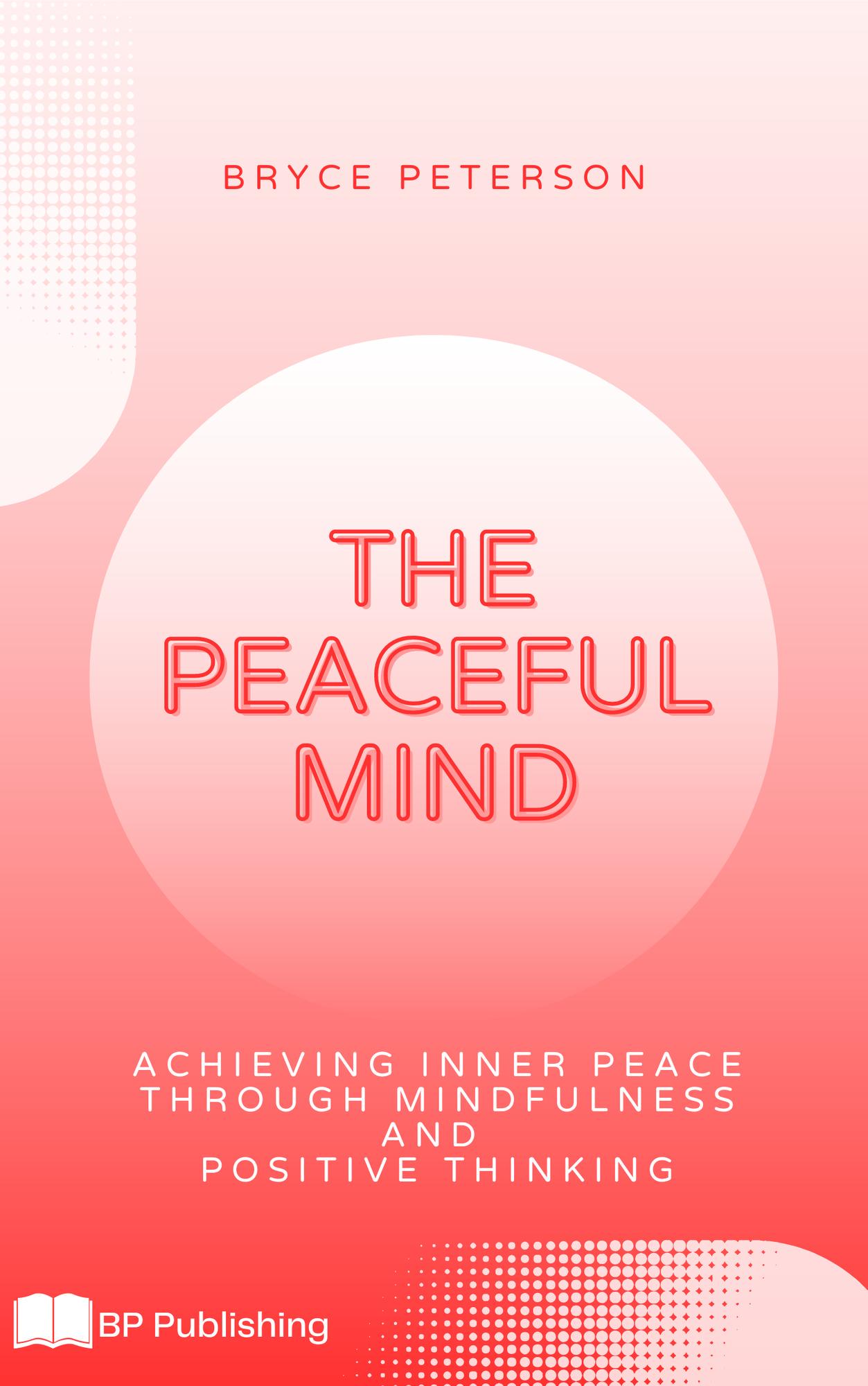 Smashwords – The Peaceful Mind: Achieving Inner Peace Through ...