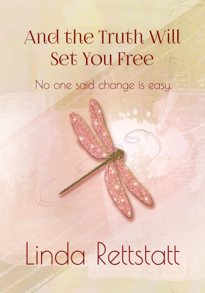 Smashwords – And the Truth Will Set You Free – a book by Linda Rettstatt
