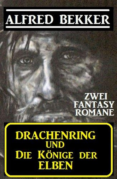 Smashwords – Zwei Alfred Bekker Fantasy Romane: Drachenring und Die ...