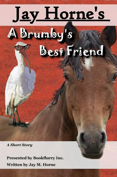 Smashwords – A Brumby's Best Friend – a book by Jay Horne