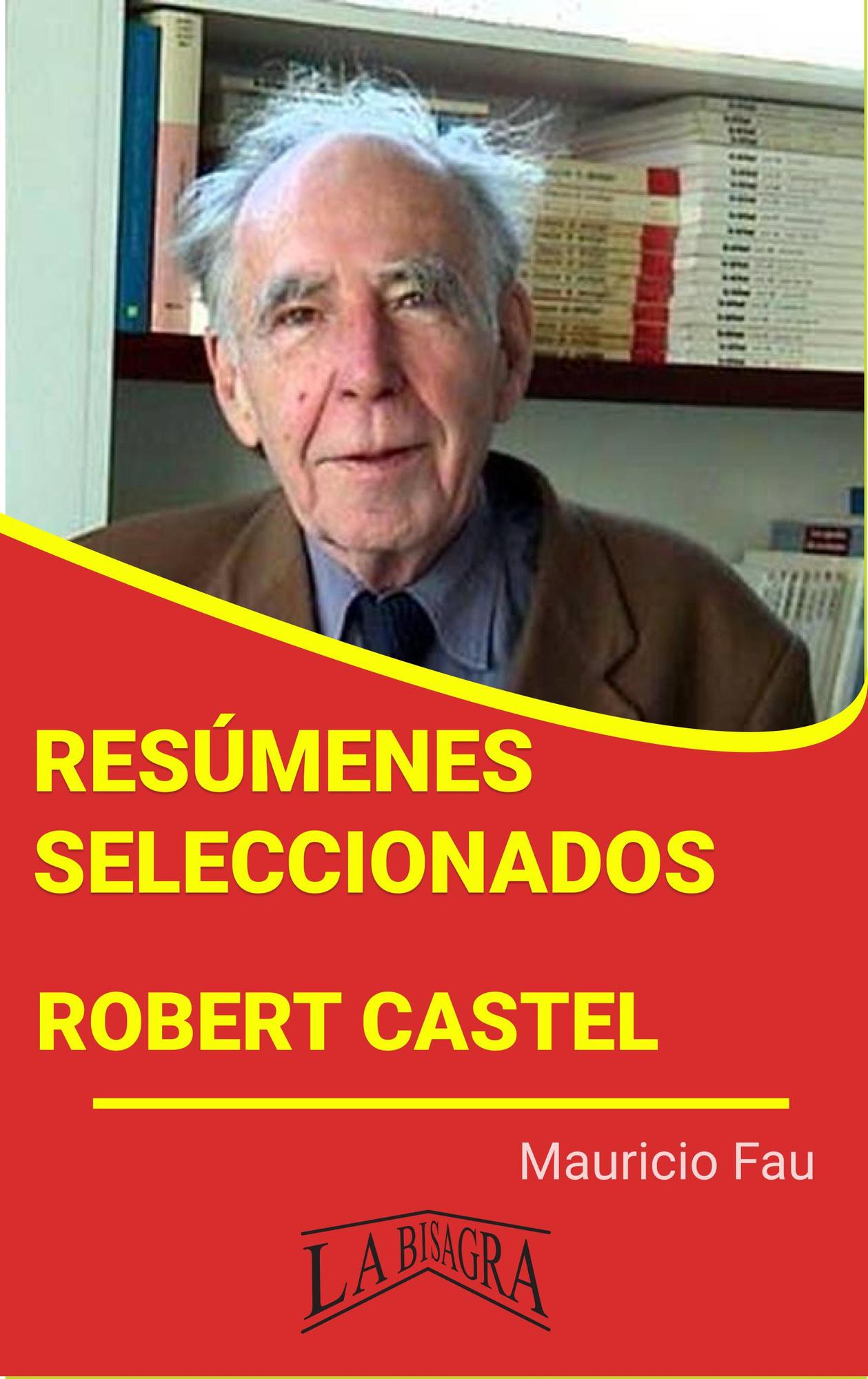 Smashwords – Resúmenes Seleccionados: Robert Castel – a book by ...