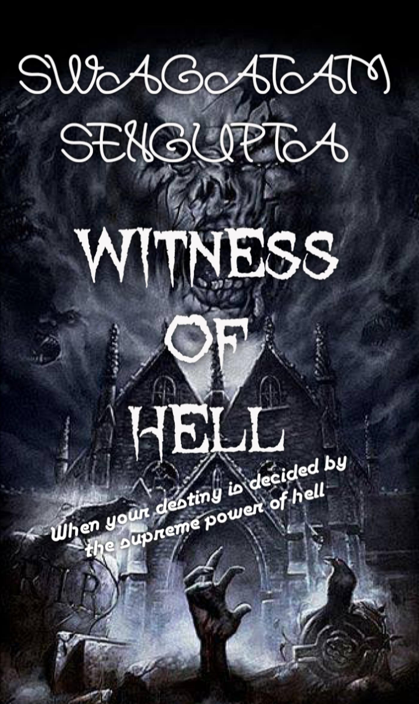 Smashwords – Witness of Hell – a book by Swagatam Sengupta