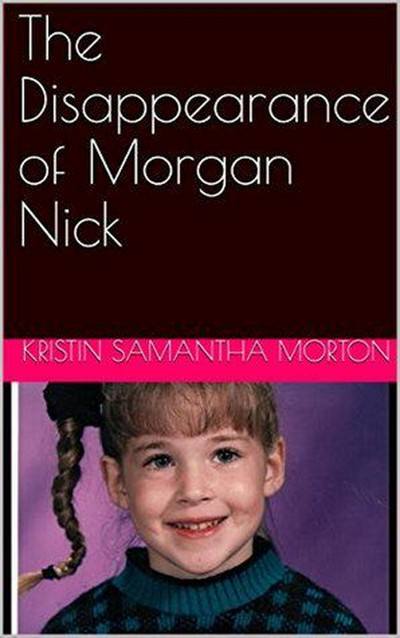 Smashwords – The Disappearance of Morgan Nick – a book by Kristin ...