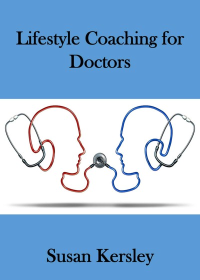 Smashwords – Lifestyle Coaching for Doctors – a book by Susan Kersley